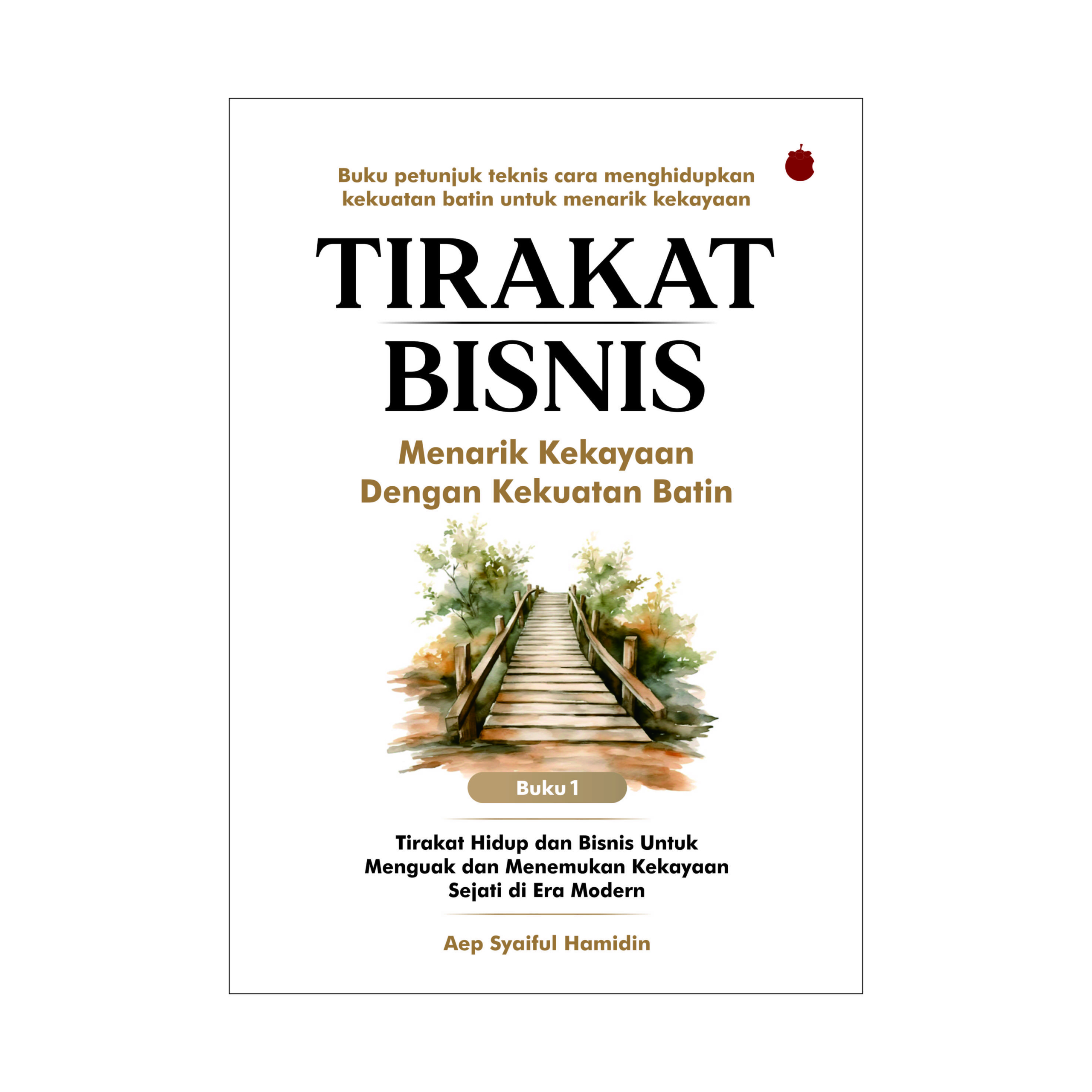 TIRAKAT BISNIS: Menarik Kekayaan dengan Kekuatan Batin - MANGGUSTORE